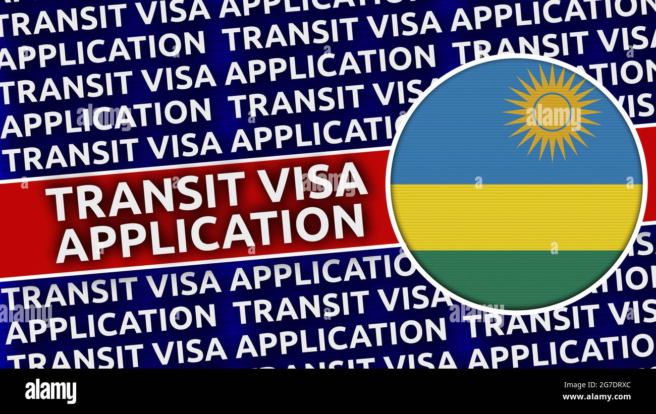 Rwanda Circular Flag with Transit Visa Application Titles - 3D ...