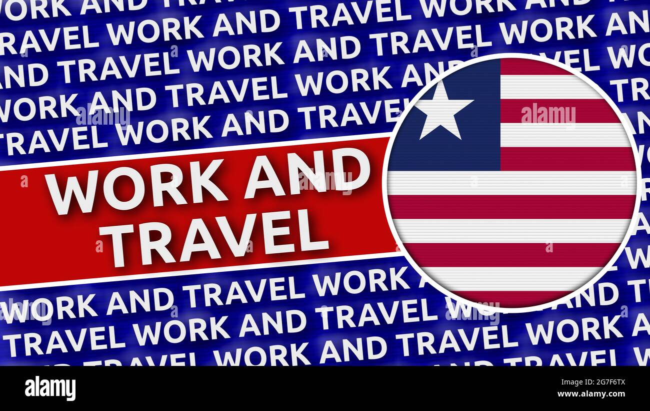 Liberia Circular Flag with Work and Travel Titles - 3D Illustration ...