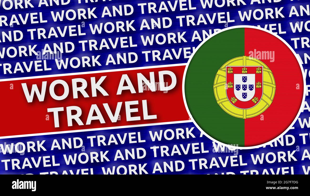Portugal Circular Flag with Work and Travel Titles - 3D Illustration ...