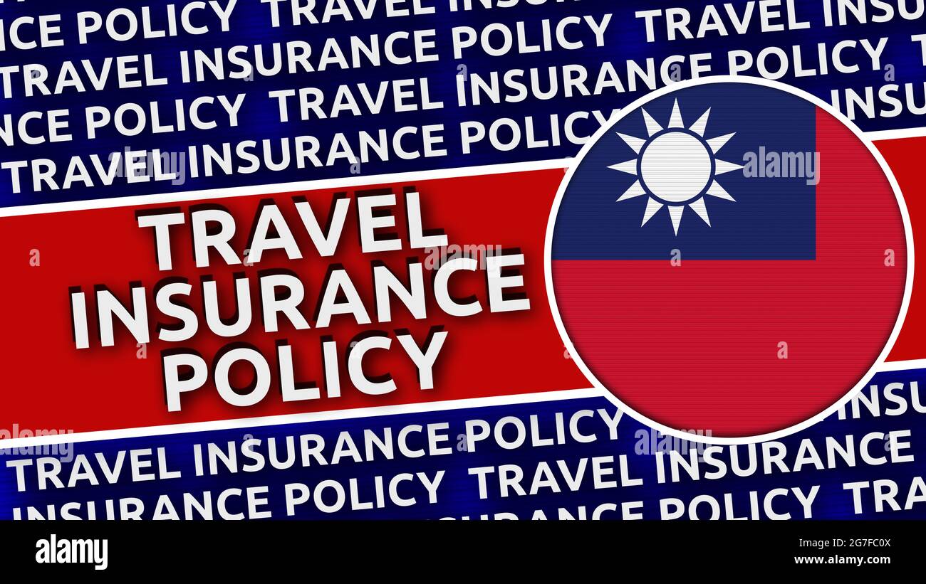 Taiwan Circular Flag with Travel Insurance Policy Titles - 3D ...