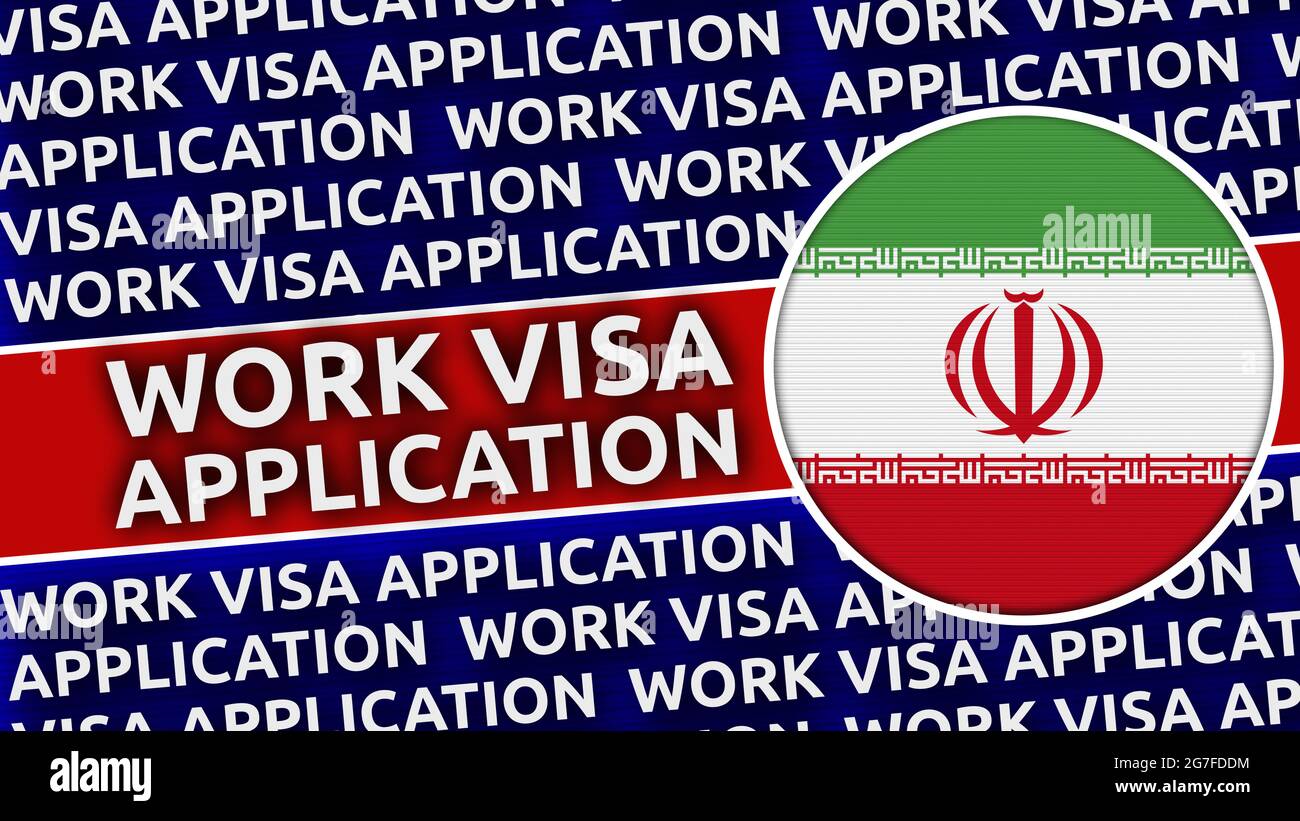 Iran Circular Flag with Work Visa Application Titles - 3D Illustration ...