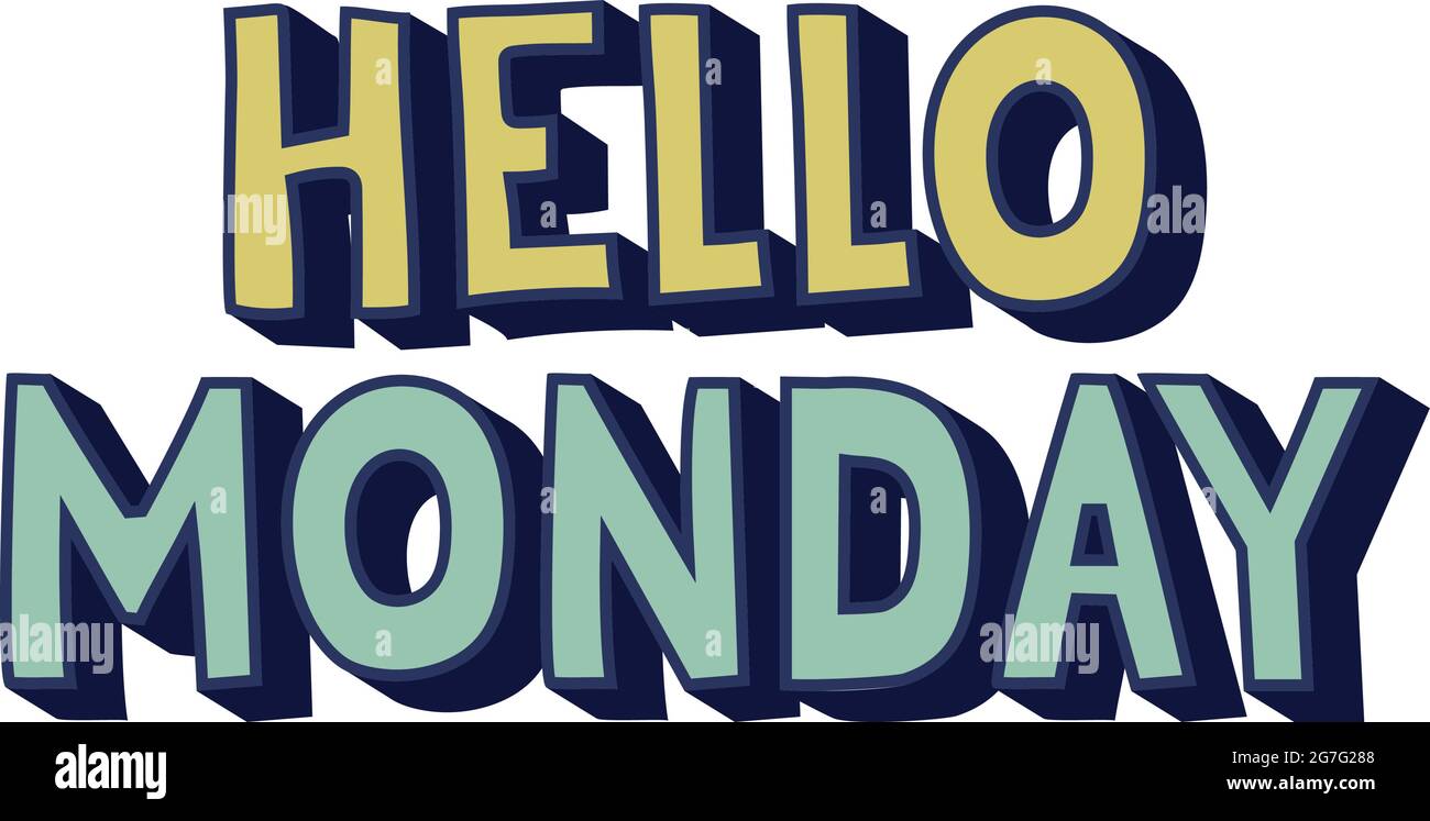 message of hello monday Stock Vector Image & Art - Alamy