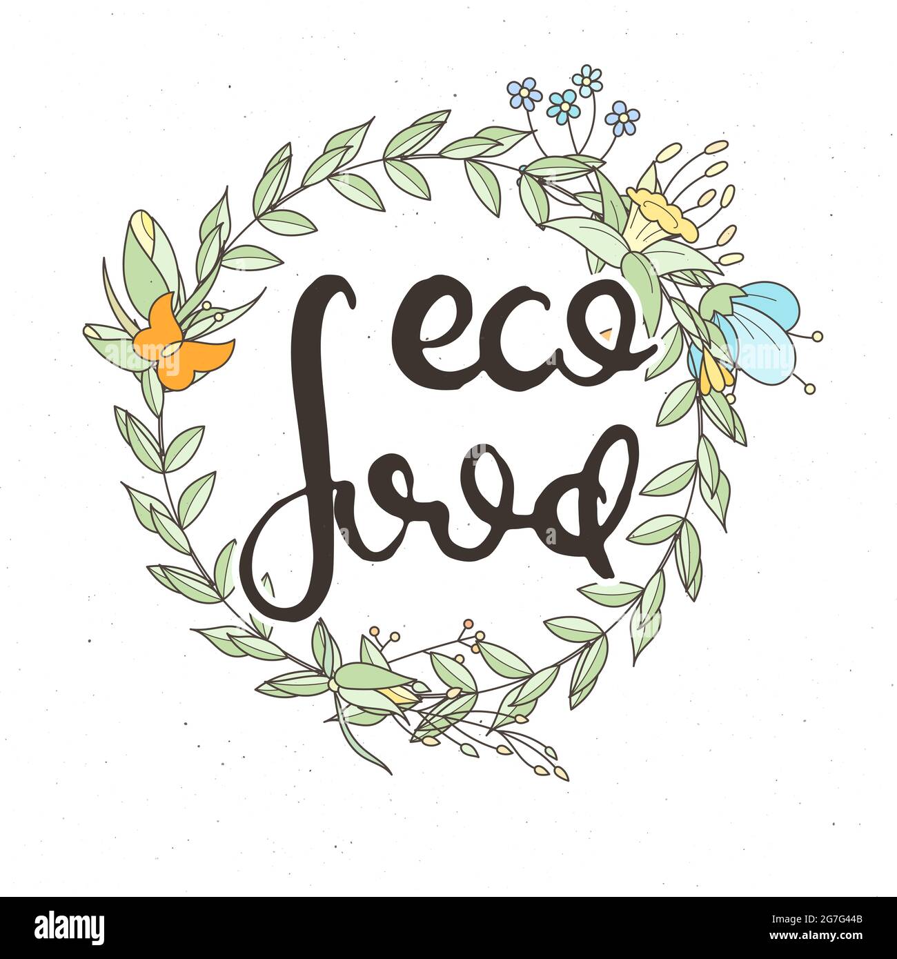 Eco Food. Hand lettering grunge card with flower background ...