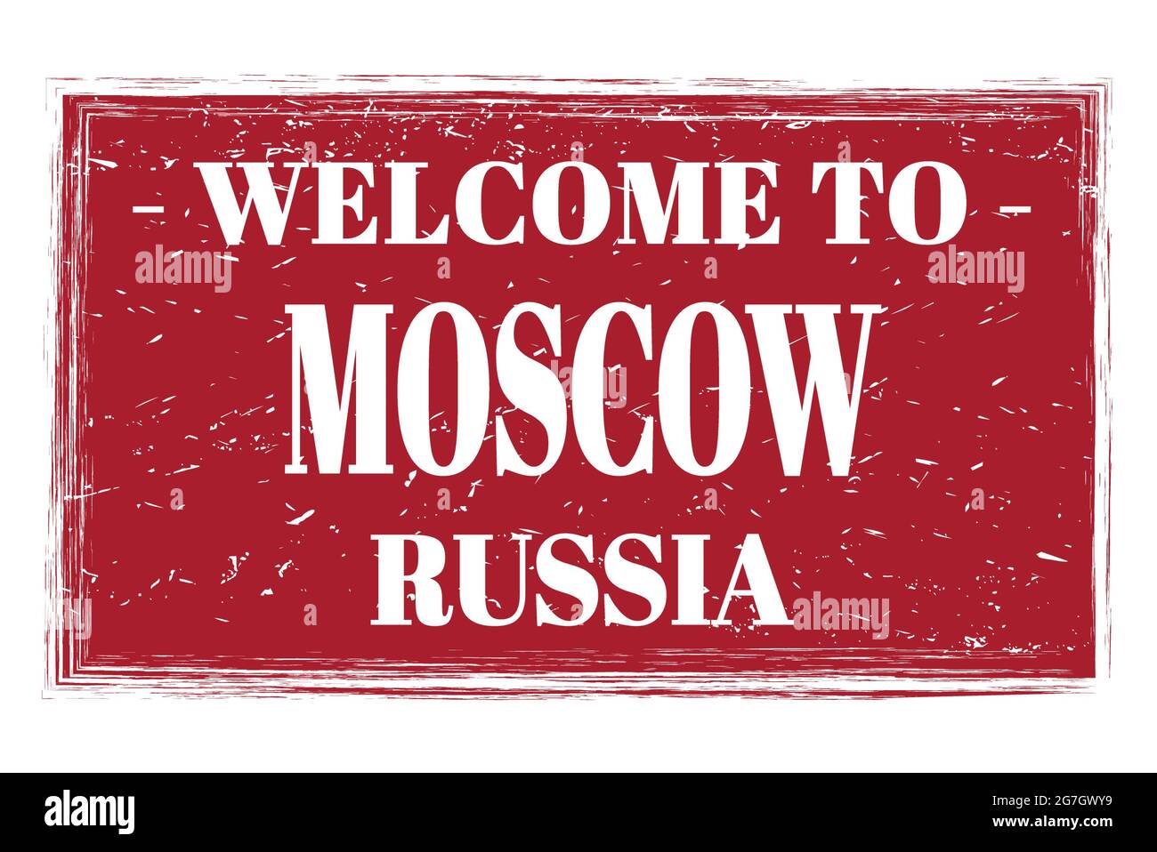 WELCOME TO MOSCOW - RUSSIA, words written on red rectangle post stamp ...