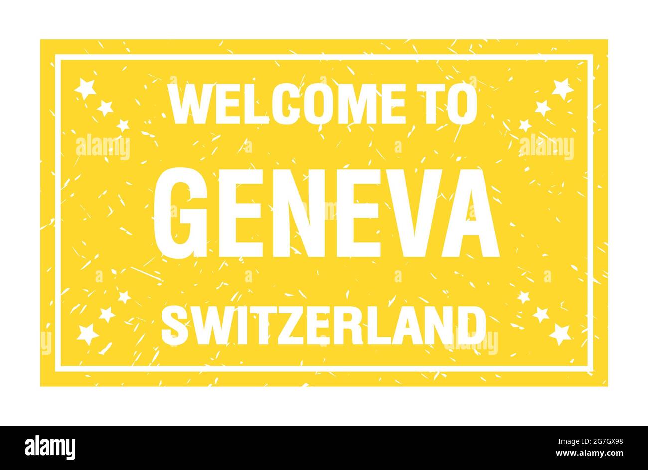 WELCOME TO GENEVA - SWITZERLAND, words written on yellow rectangle flag ...