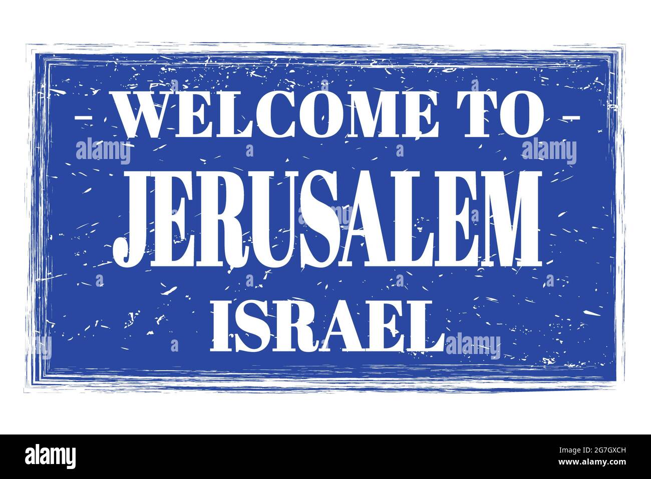 WELCOME TO JERUSALEM - ISRAEL, words written on blue rectangle post ...