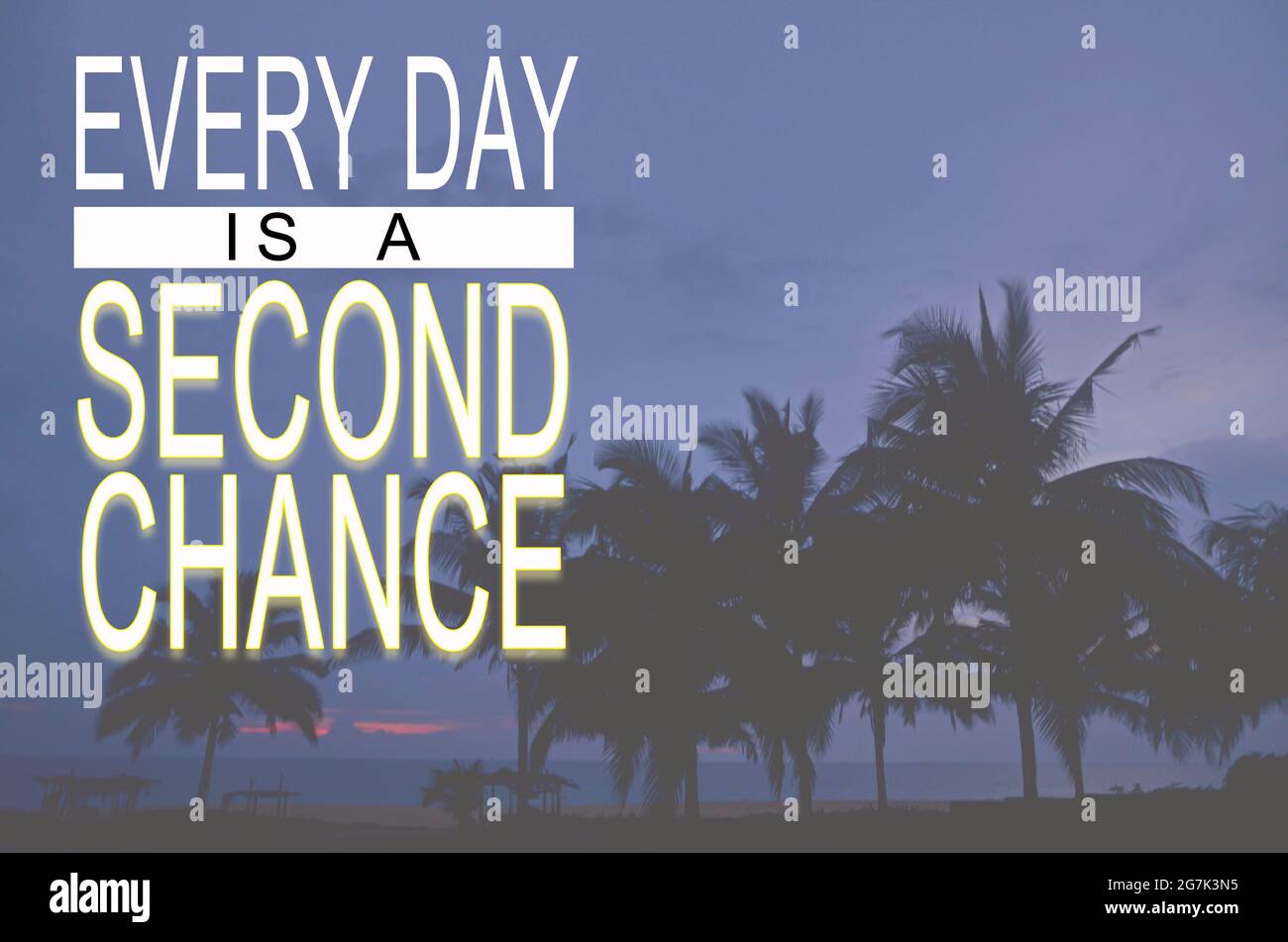 Inspirational and motivational quote. Phrase Every day is a second ...