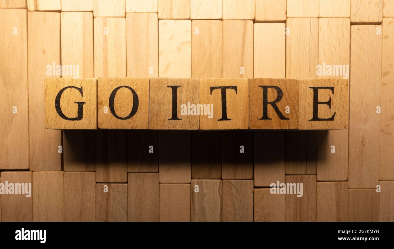 word goitre created from wooden letter cubes. Disease and health Stock ...