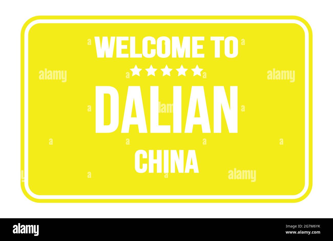 WELCOME TO DALIAN - CHINA, on yellow rectangle street sign stamp Stock ...