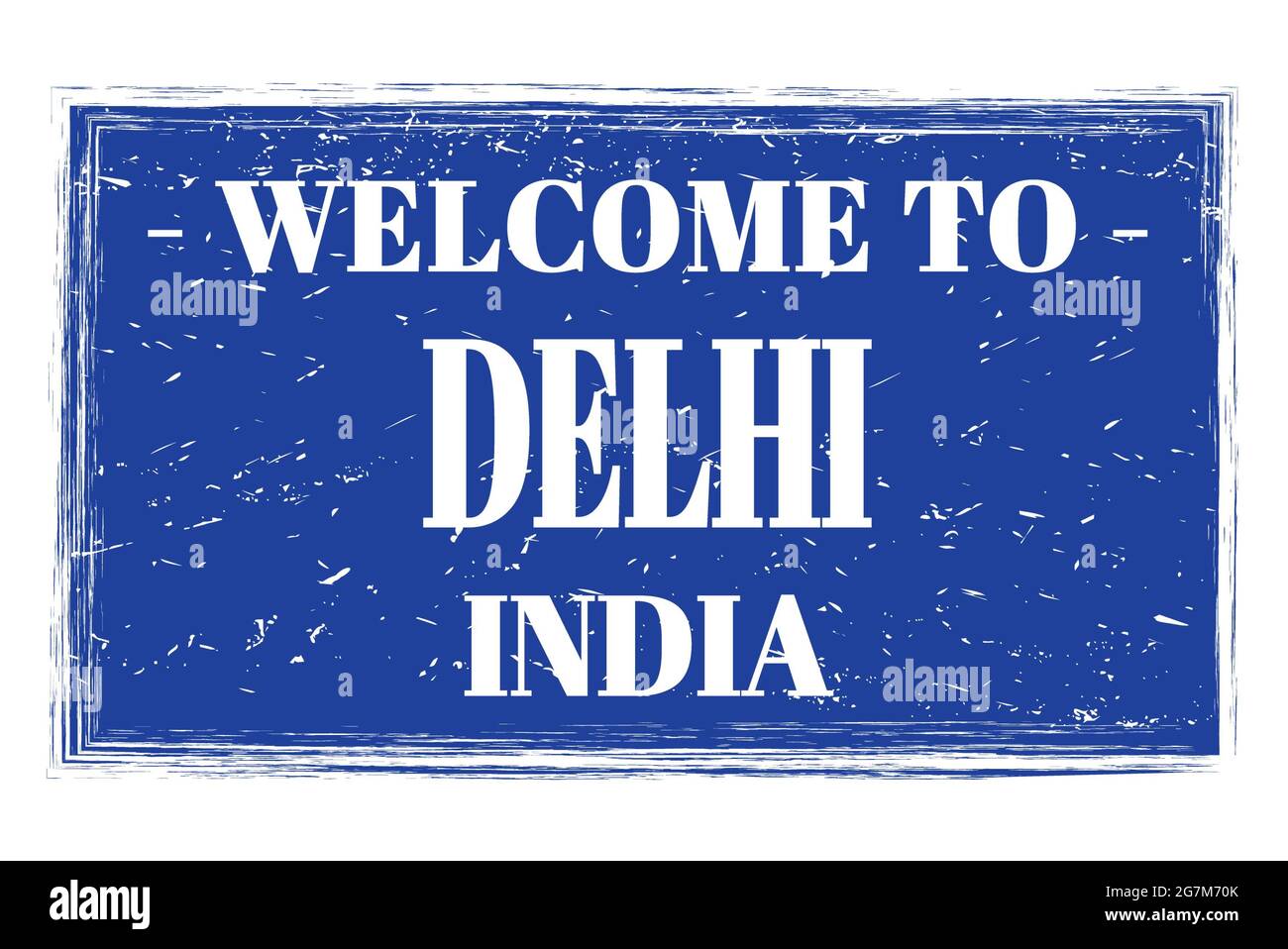 WELCOME TO DELHI - INDIA, words written on blue rectangle post stamp ...
