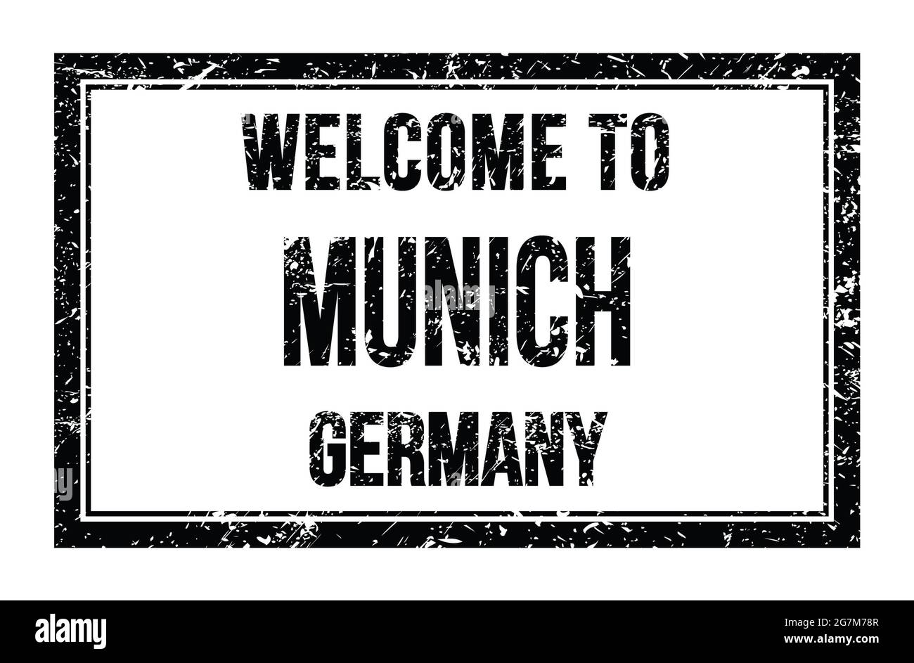 WELCOME TO MUNICH - GERMANY, words written on black rectangle post ...