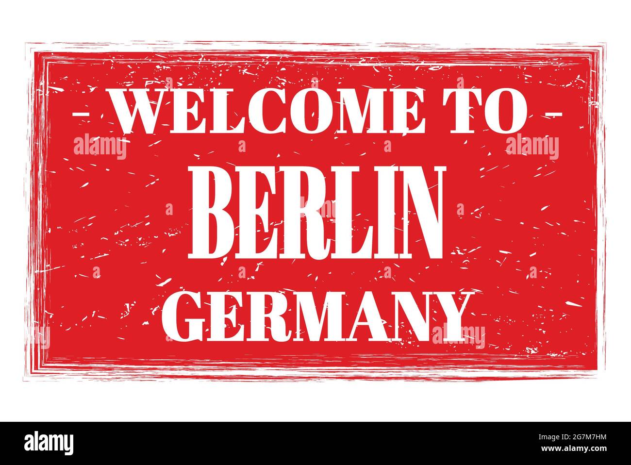 WELCOME TO BERLIN - GERMANY, words written on red rectangle post stamp ...