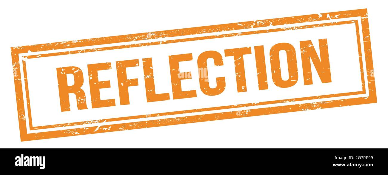REFLECTION text on orange grungy vintage rectangle stamp Stock Photo ...