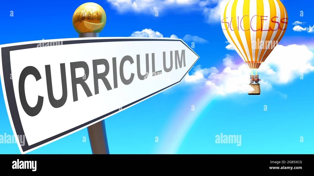 Curriculum leads to success - shown as a sign with a phrase Curriculum ...