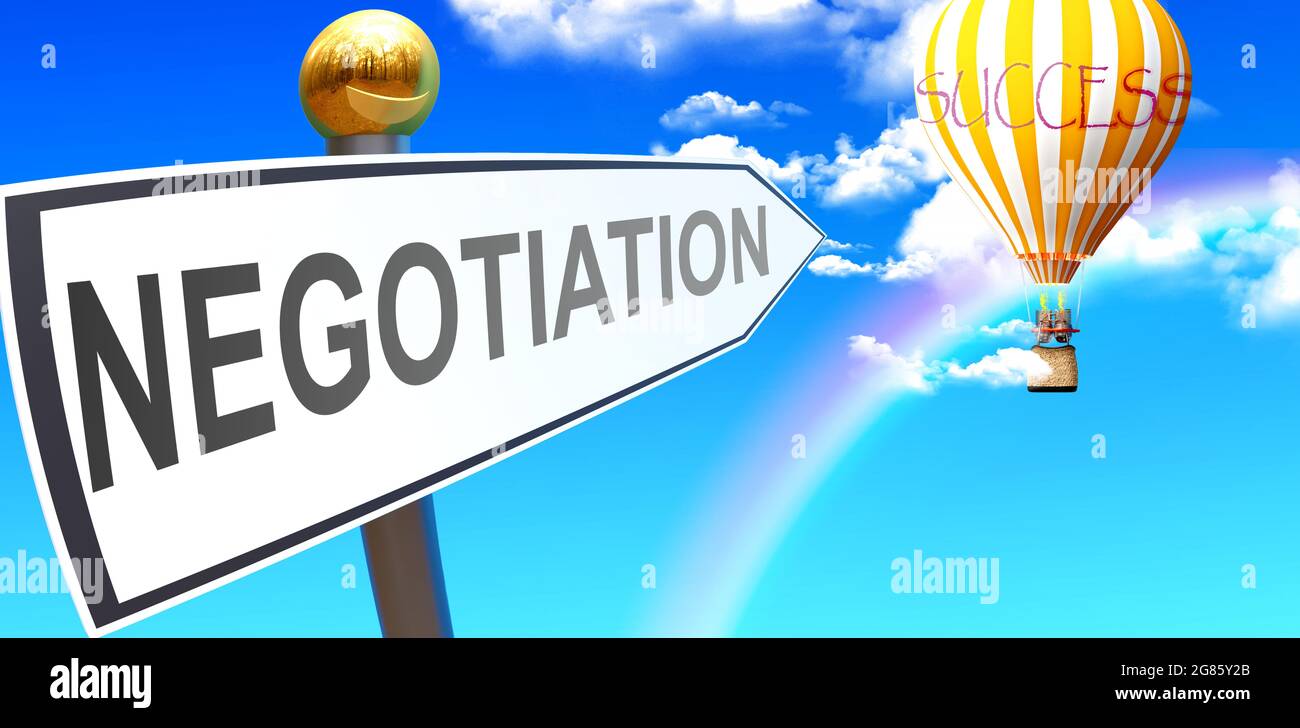 Negotiation leads to success - shown as a sign with a phrase ...
