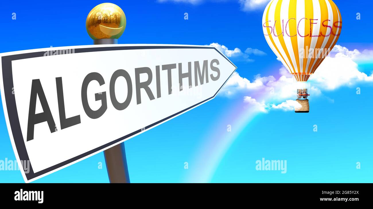 Algorithms Leads To Success Shown As A Sign With A Phrase Algorithms