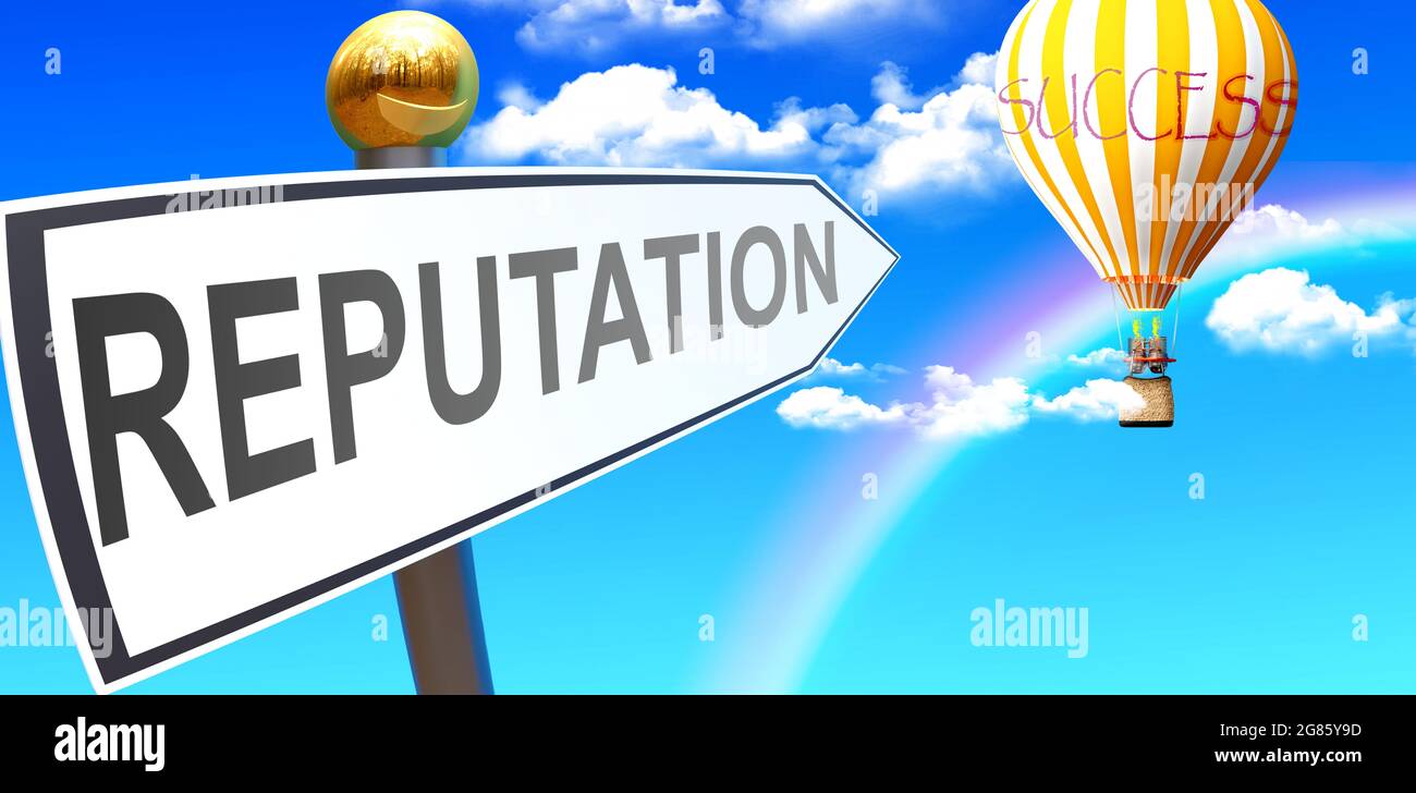 Reputation leads to success - shown as a sign with a phrase Reputation ...