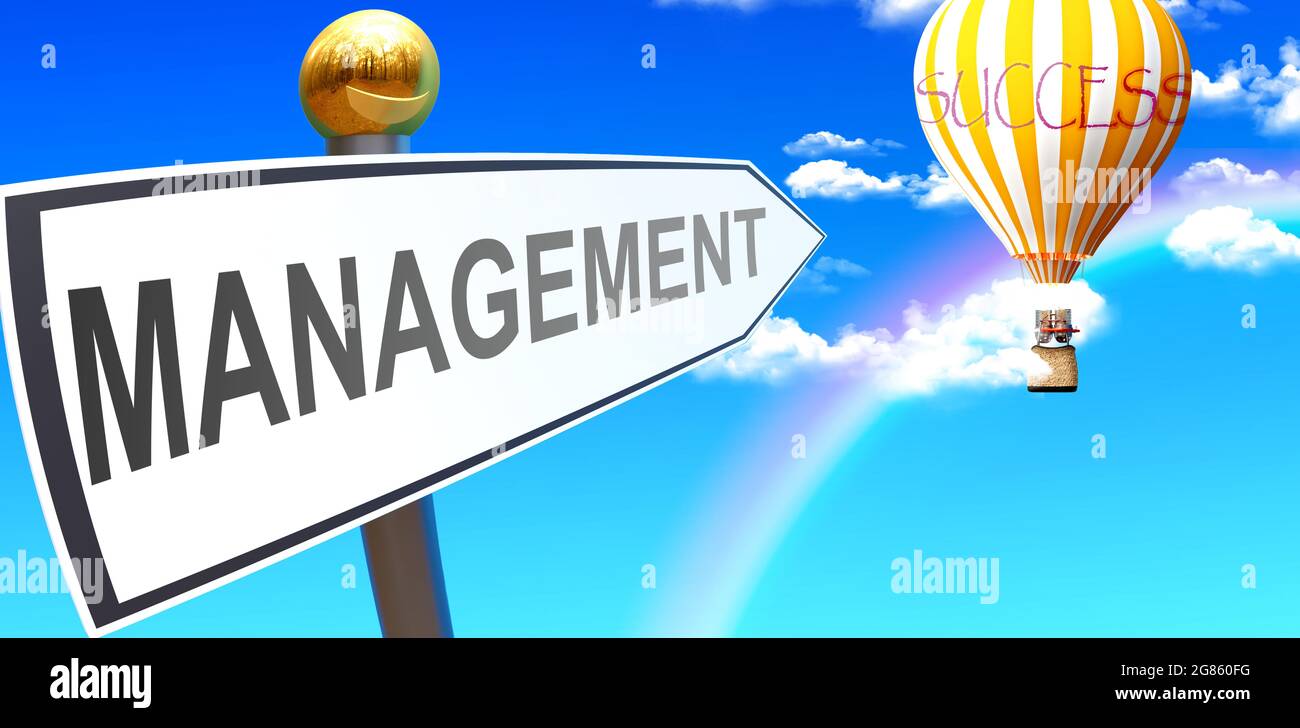 Management leads to success - shown as a sign with a phrase Management ...