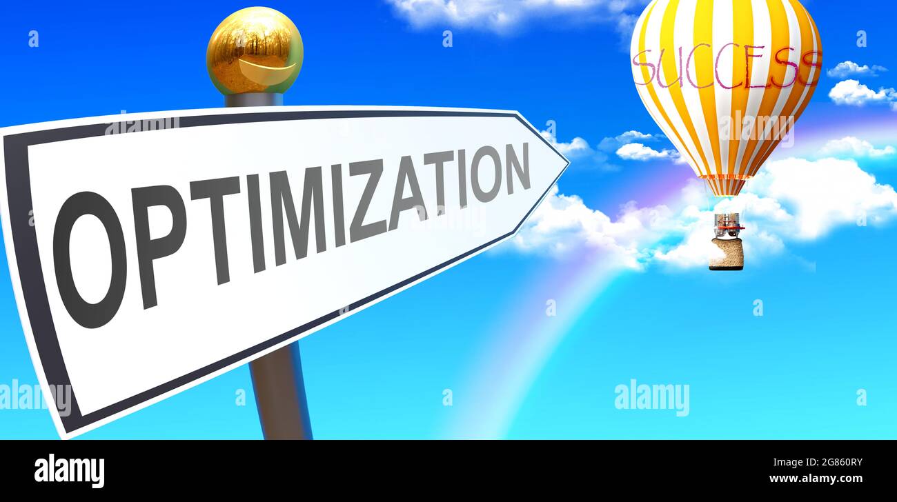 Optimization leads to success - shown as a sign with a phrase ...