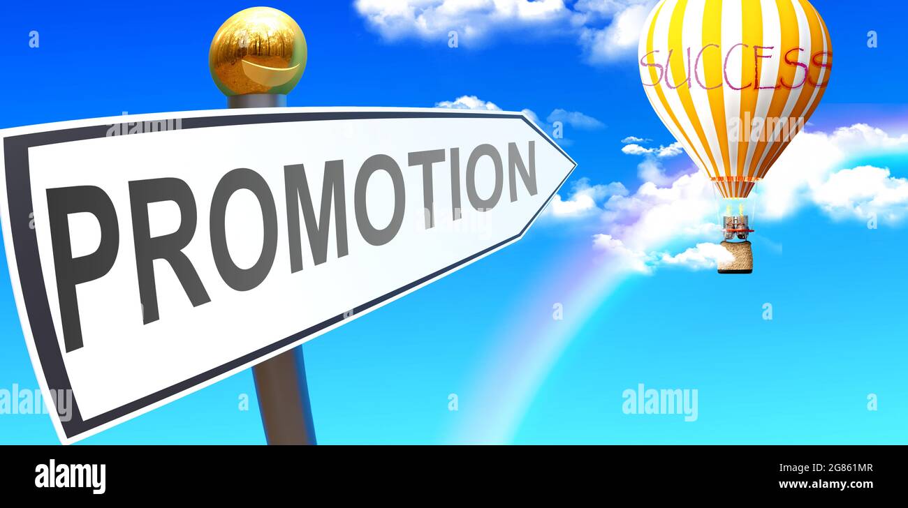 Promotion leads to success - shown as a sign with a phrase Promotion ...