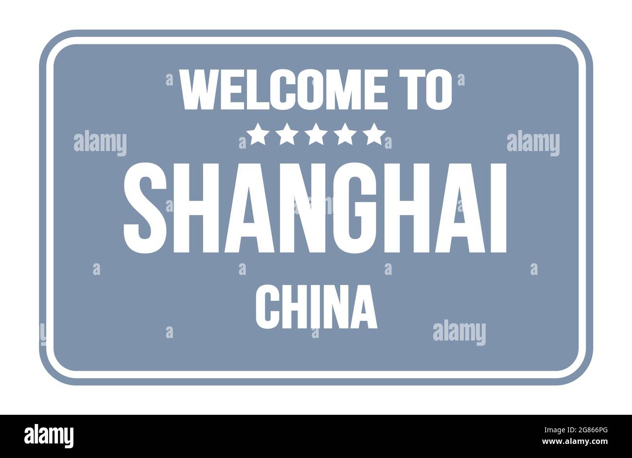 Welcome To China Sign High Resolution Stock Photography and Images - Alamy