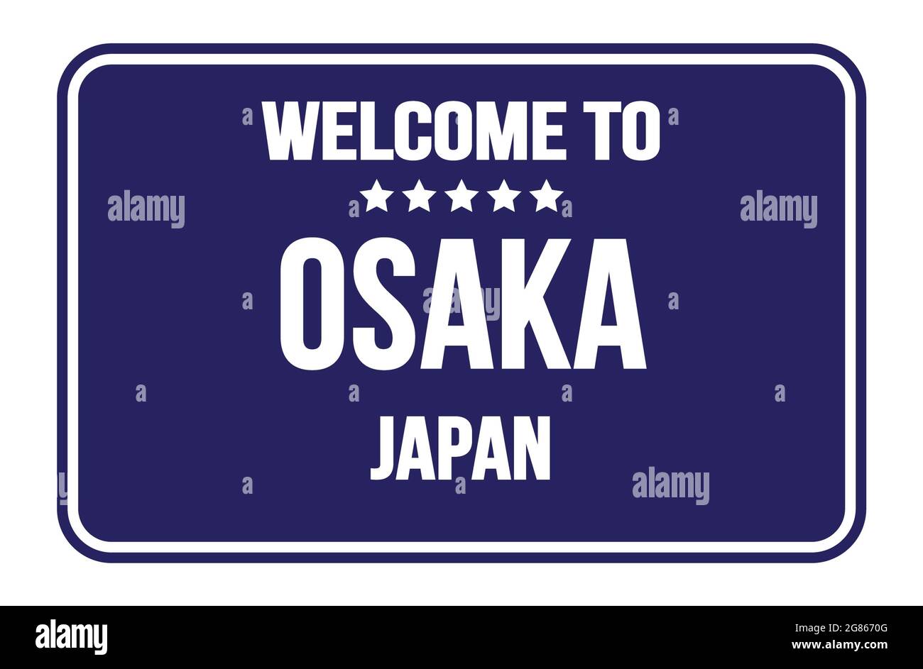 WELCOME TO OSAKA - JAPAN, on blue rectangle street sign stamp Stock ...