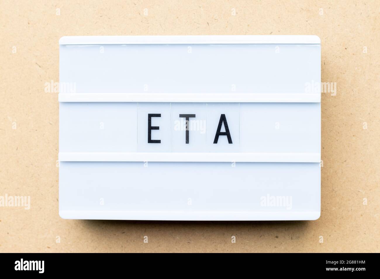 White lightbox with word ETA (abbreviation of Estimated time of arrival ...