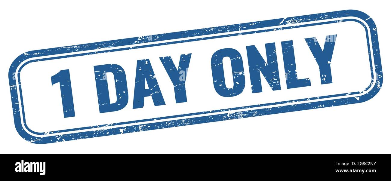 1 DAY ONLY text on blue grungy vintage rectangle stamp Stock Photo - Alamy