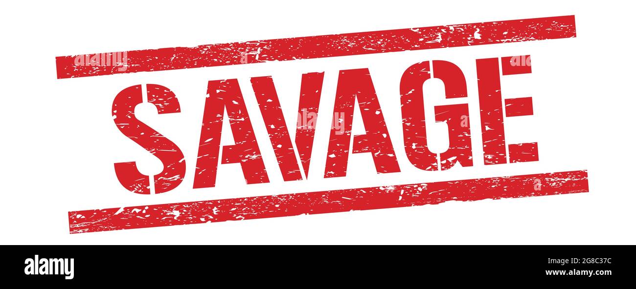 SAVAGE text on red grungy rectangle stamp sign Stock Photo - Alamy
