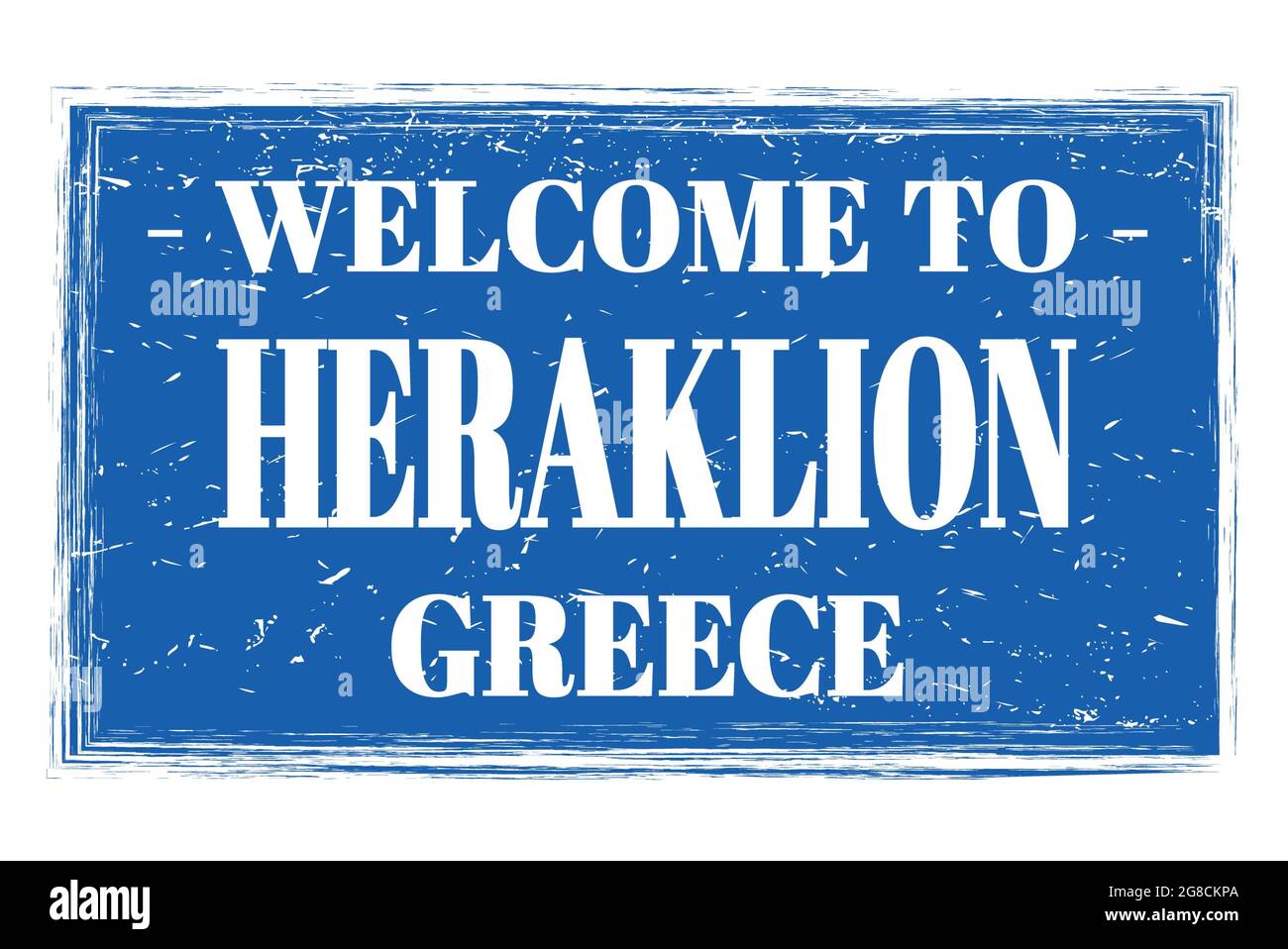 WELCOME TO HERAKLION - GREECE, words written on greek blue rectangle ...
