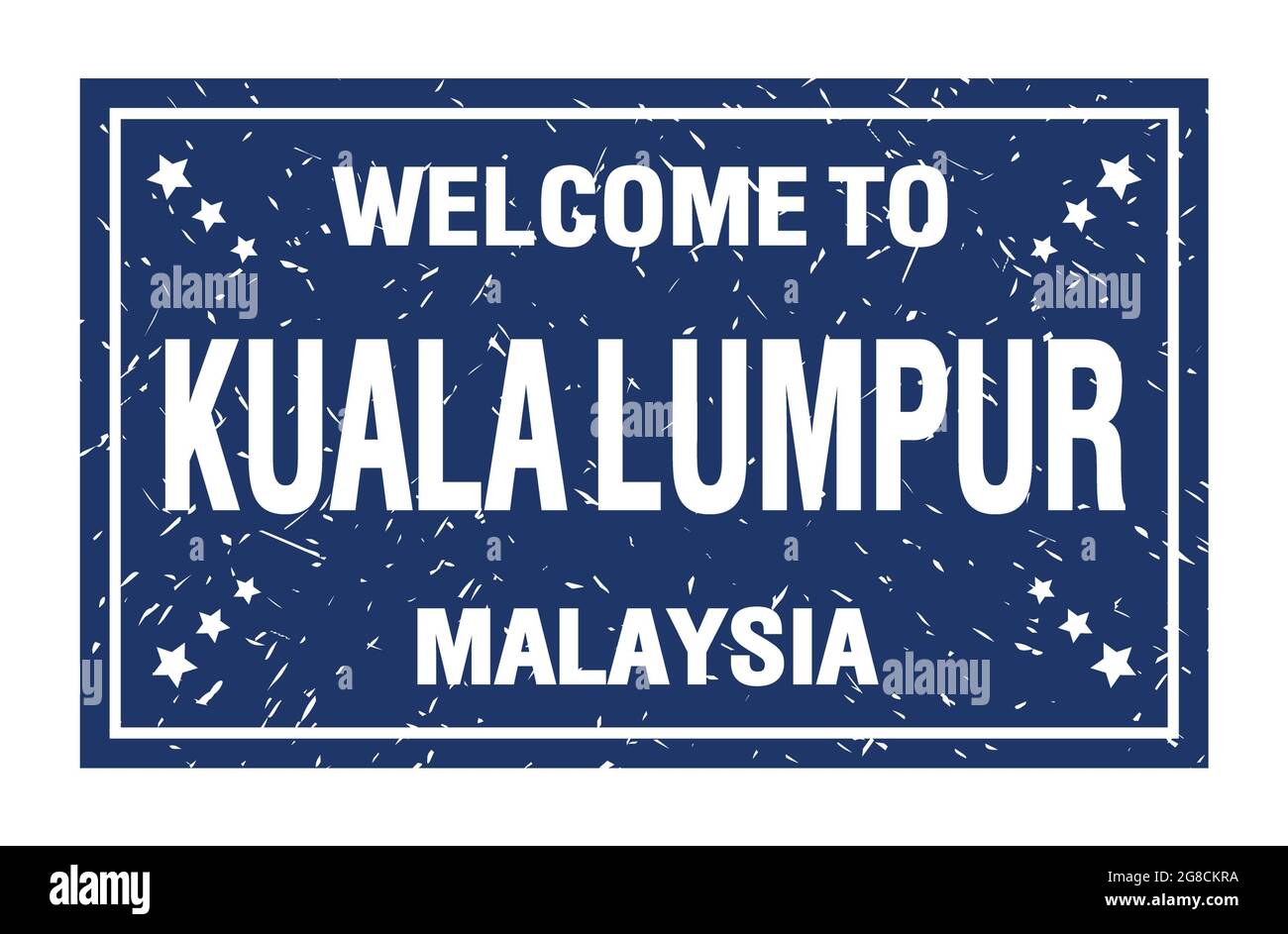 WELCOME TO KUALA LUMPUR - MALAYSIA, words written on blue rectangle ...