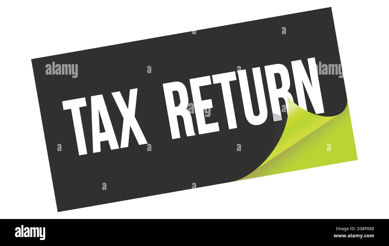 TAX RETURN text written on black green sticker stamp Stock Photo - Alamy