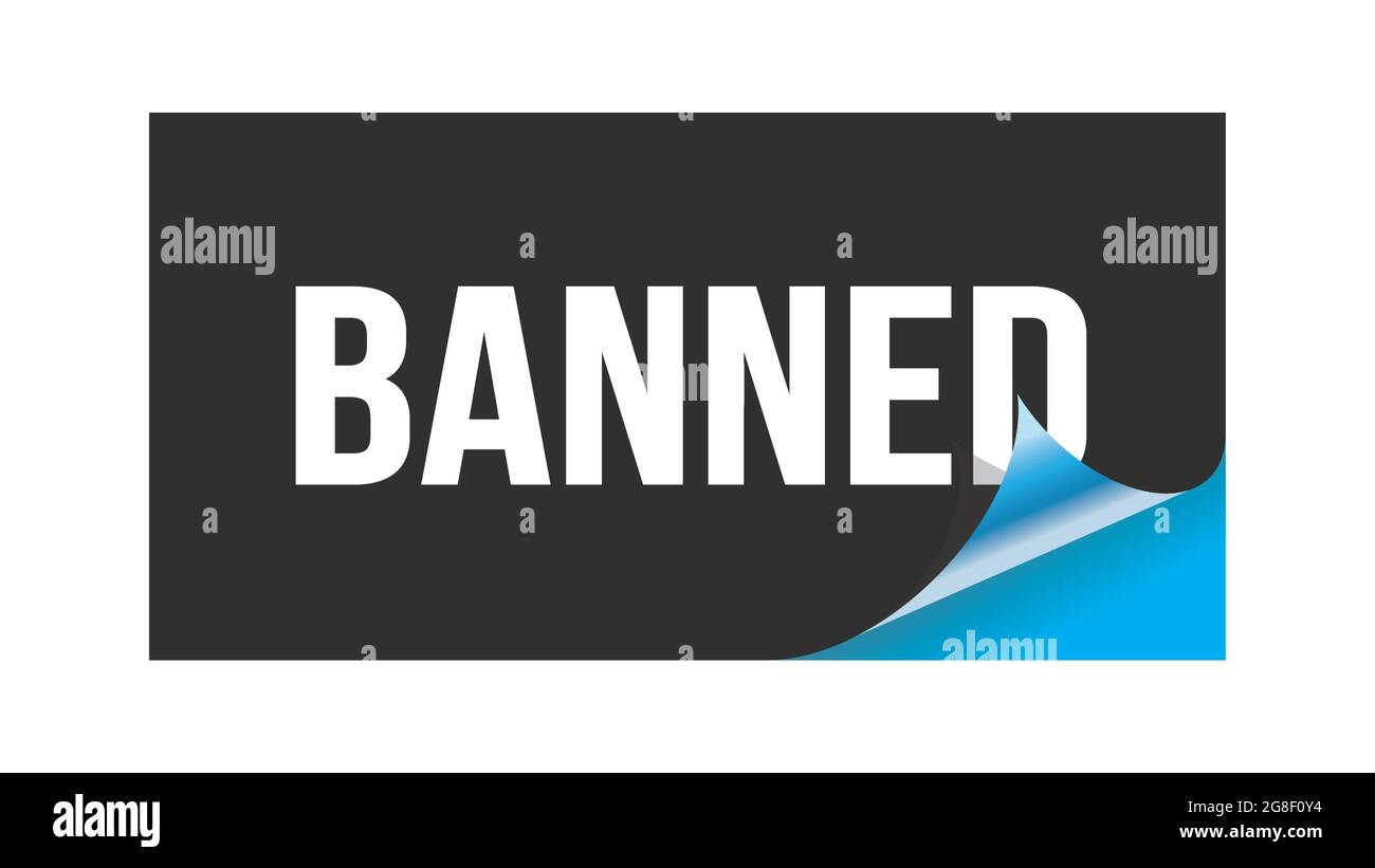 BANNED text written on black blue sticker stamp Stock Photo - Alamy