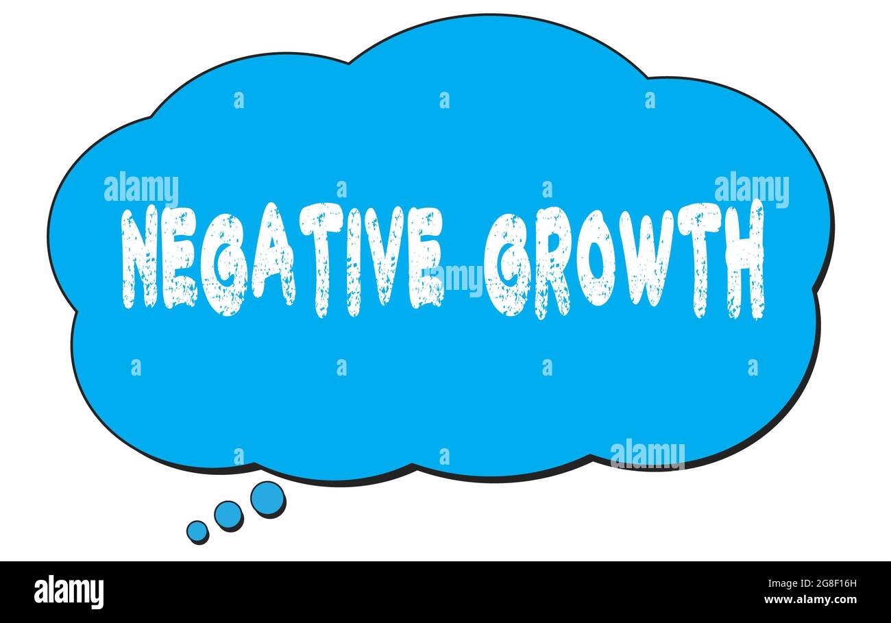 NEGATIVE GROWTH text written on a blue thought cloud bubble Stock Photo ...