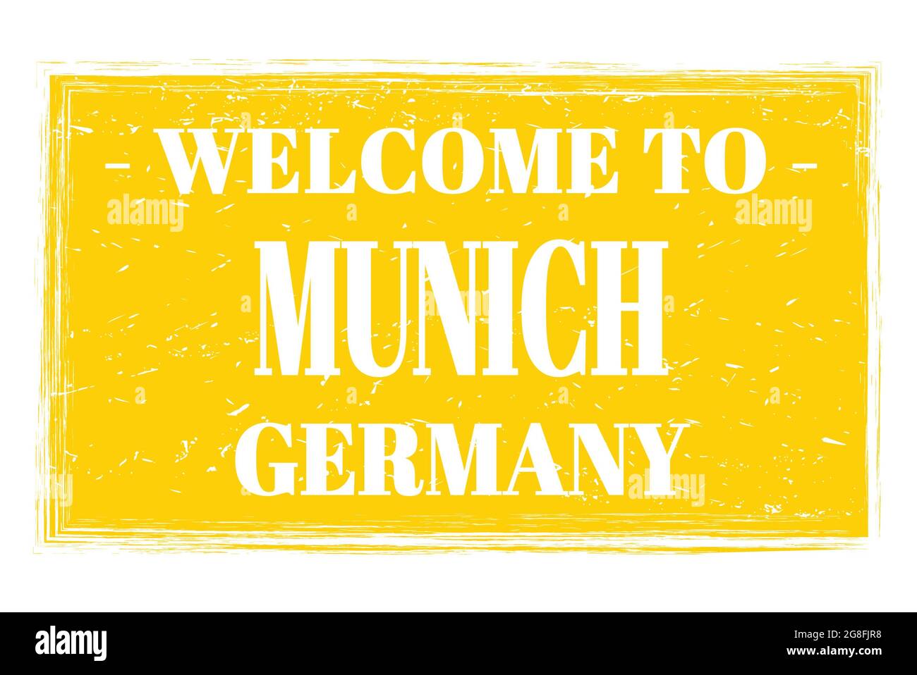 WELCOME TO MUNICH - GERMANY, words written on yellow rectangle post ...