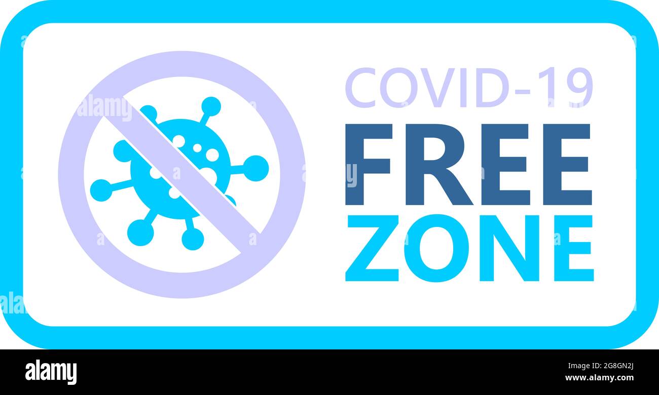 Covid free zone sign. COVID-19 free zone text on white background ...