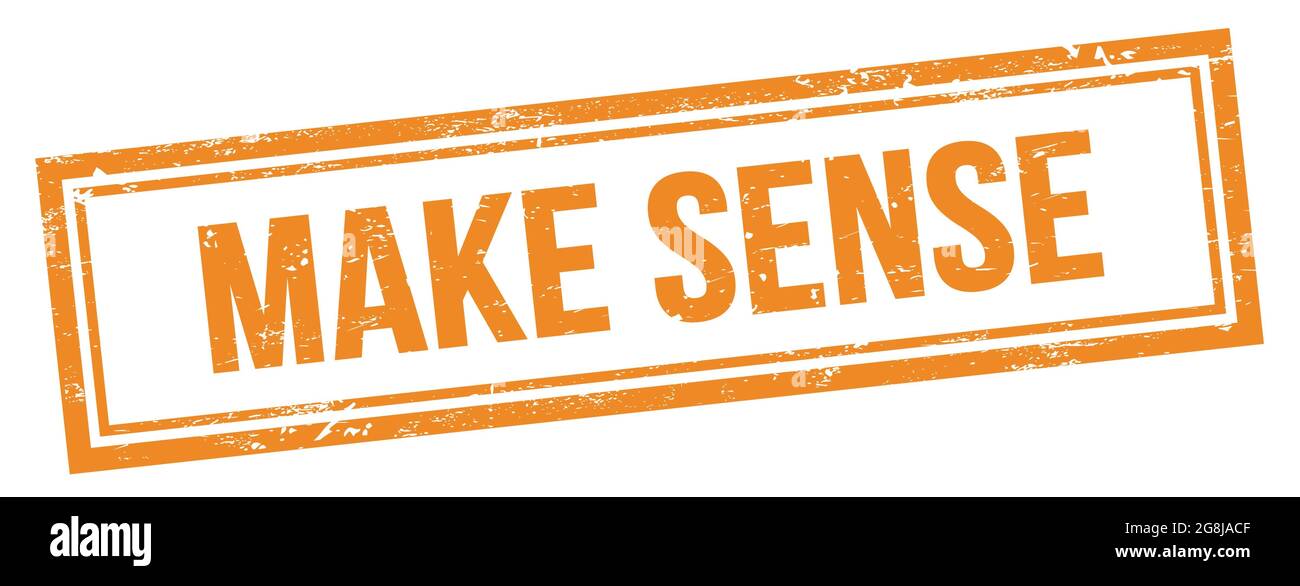 MAKE SENSE text on orange grungy vintage rectangle stamp Stock Photo ...