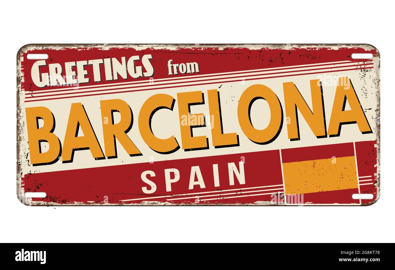 Greetings from Barcelona vintage rusty metal plate on a white ...