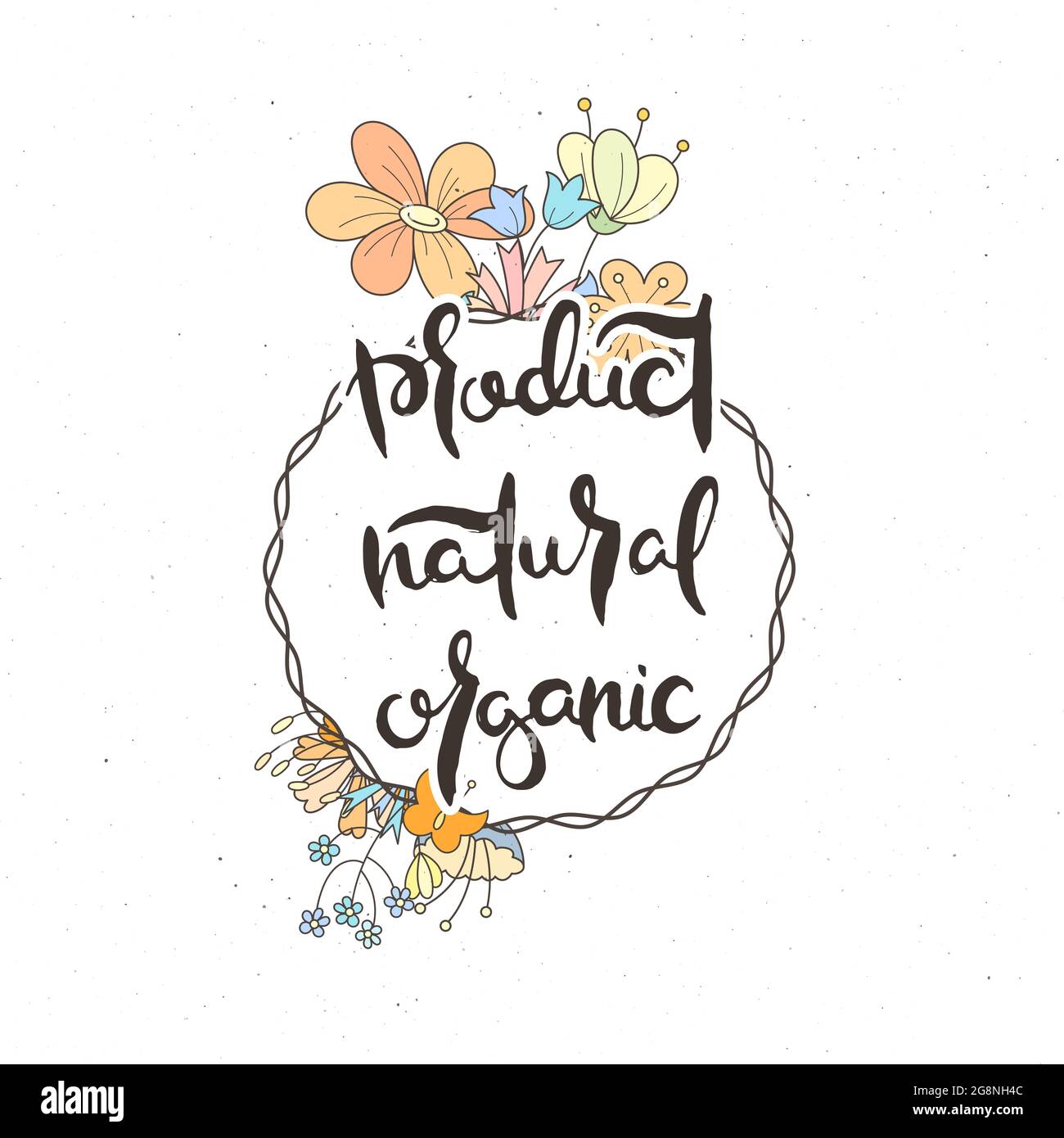 Product Natural Organic. Hand lettering grunge card with flower ...