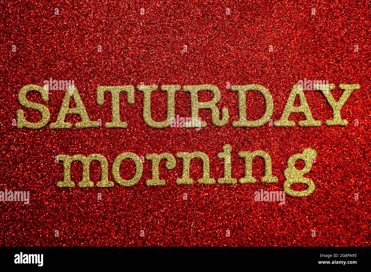 Saturday Morning alphabet letter on red glitter background Stock Photo ...