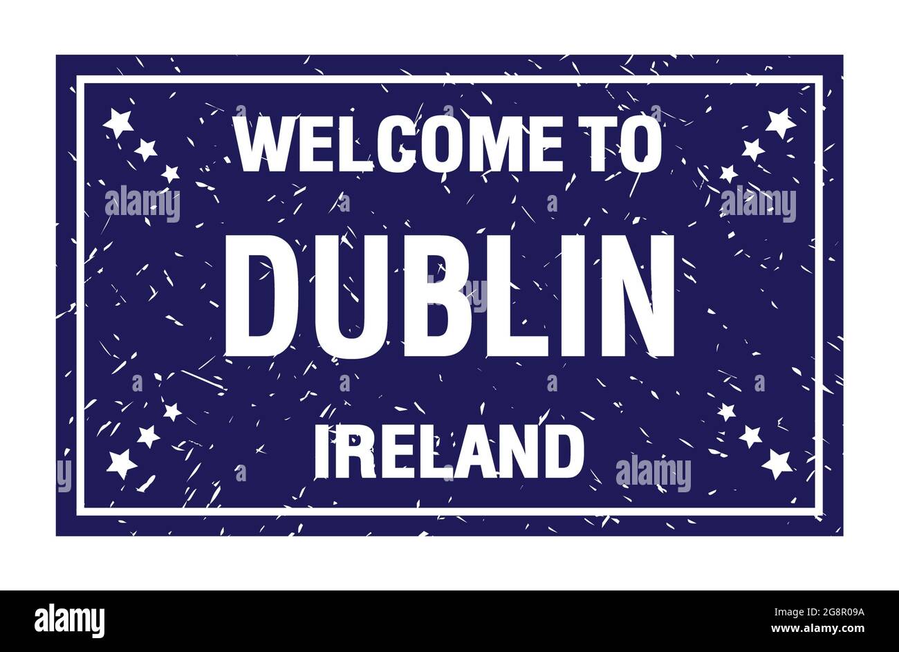 WELCOME TO DUBLIN - IRELAND, words written on blue rectangle flag stamp ...