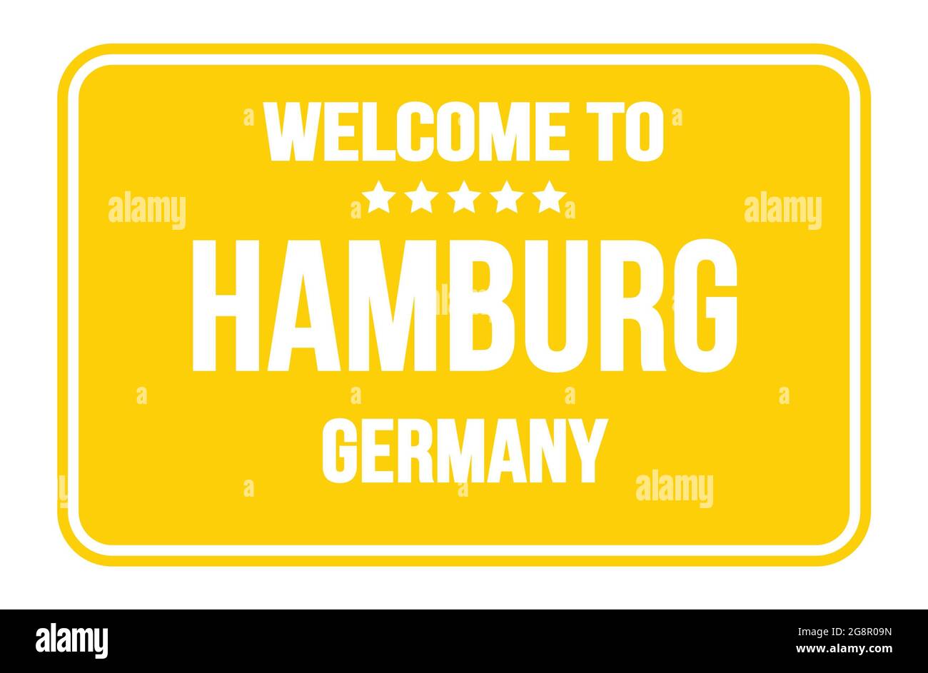 WELCOME TO HAMBURG - GERMANY, on yellow rectangle street sign stamp Stock Photo - Alamy