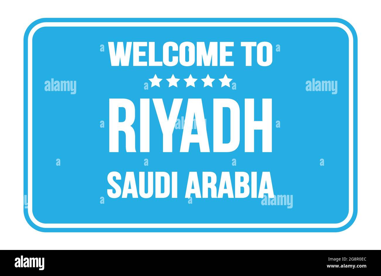 WELCOME TO RIYADH - SAUDI ARABIA, on blue rectangle street sign stamp ...