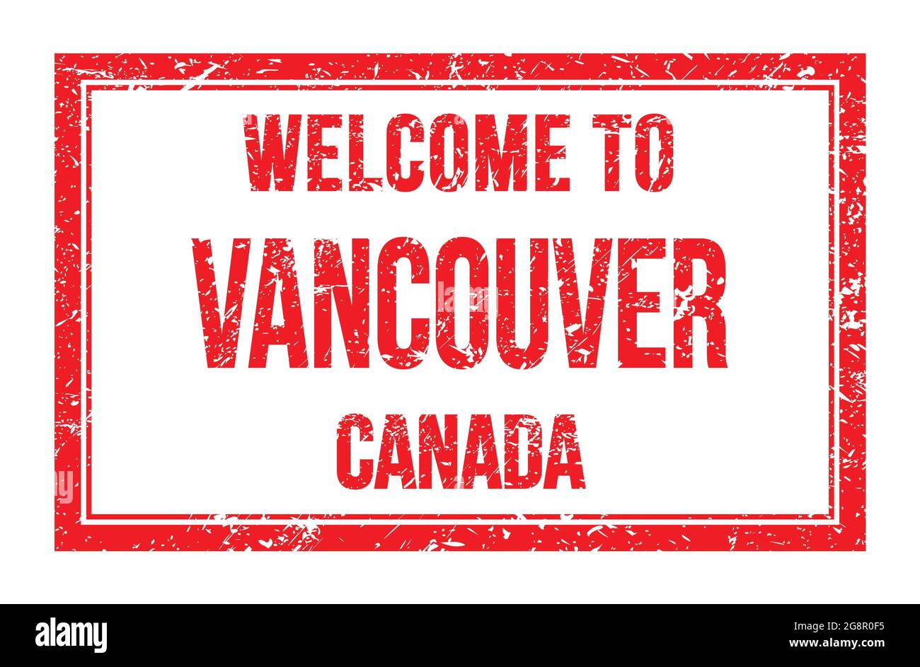 WELCOME TO VANCOUVER - CANADA, words written on red rectangle post ...