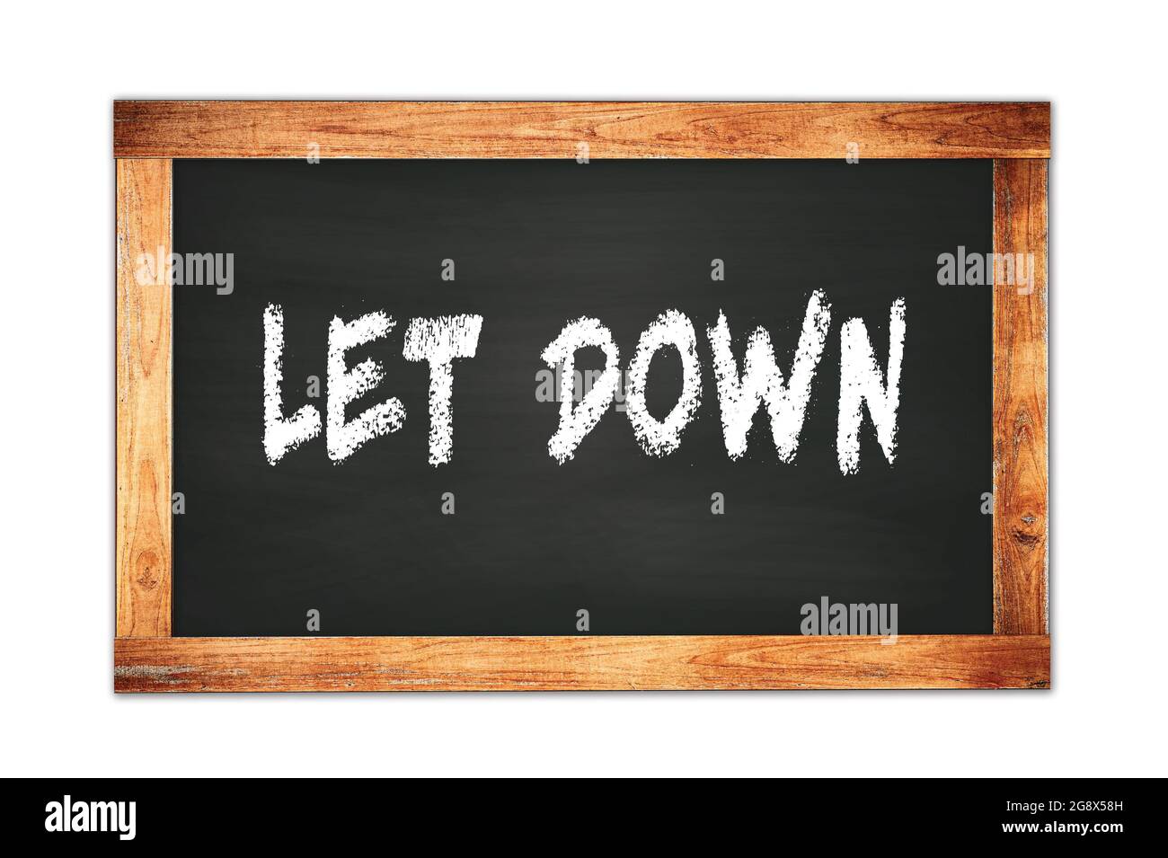 LET DOWN text written on black wooden frame school blackboard Stock ...