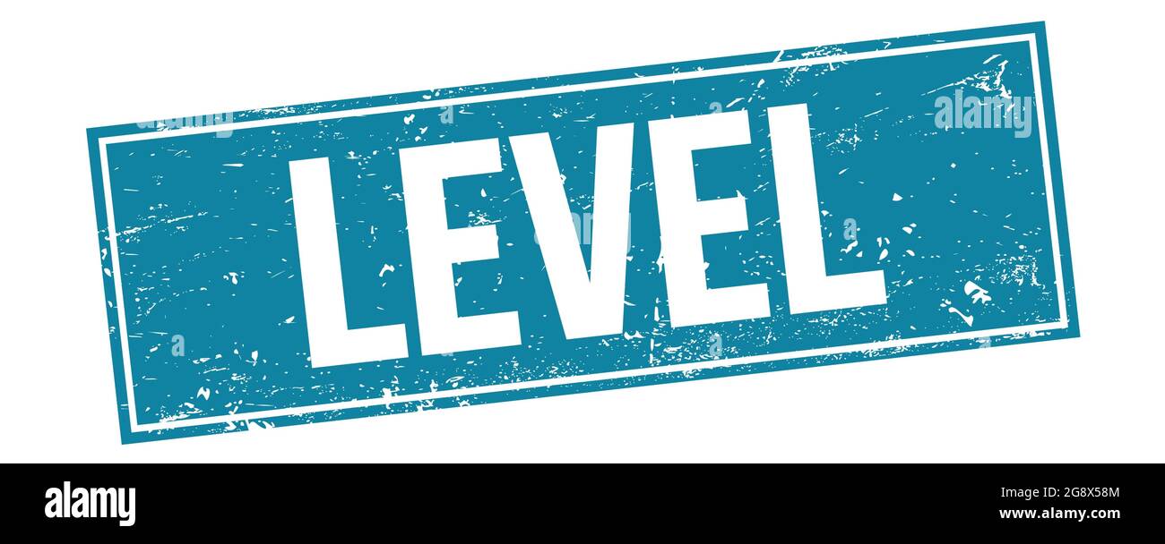 LEVEL text on blue grungy rectangle stamp sign Stock Photo - Alamy