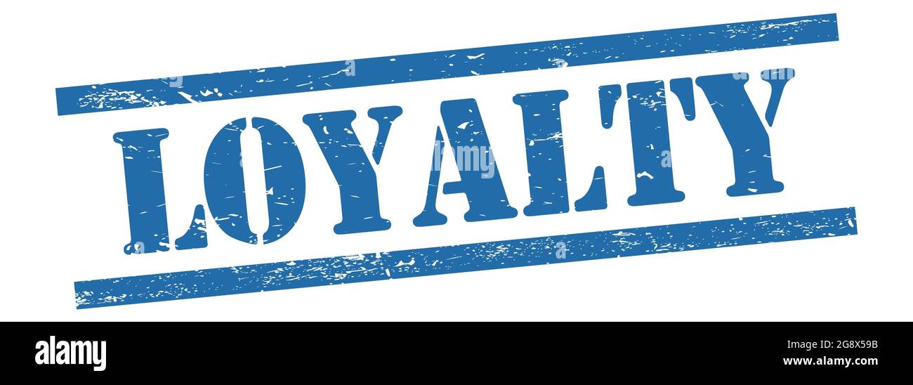 LOYALTY text on blue grungy vintage rubber stamp Stock Photo - Alamy