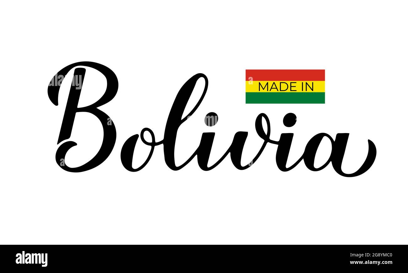 Made in Bolivia handwritten label. Calligraphy hand lettering. Quality ...