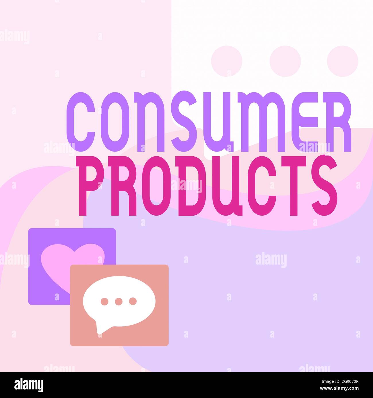 Sign displaying Consumer Products. Business idea goods bought for ...