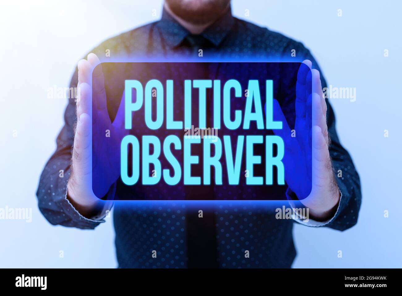 Conceptual caption Political Observer. Business showcase communications ...